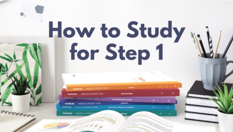 How To Study For The Step 1 USMLE Exam